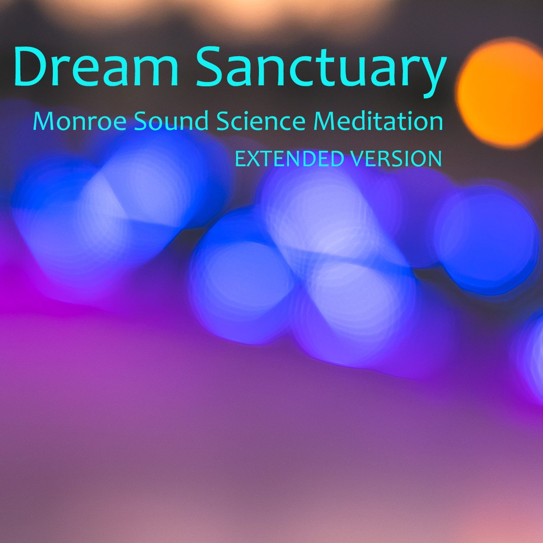 Dream Sanctuary Extended – The Monroe Institute