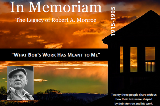 In Memoriam: The Legacy of Robert A. Monroe – The Monroe Institute
