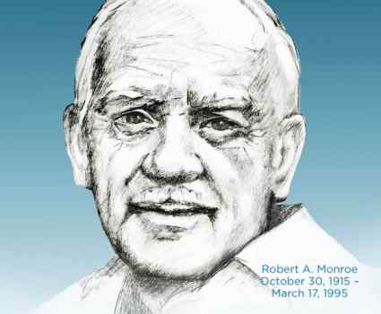 Revisioning Robert A. Monroe – The Monroe Institute