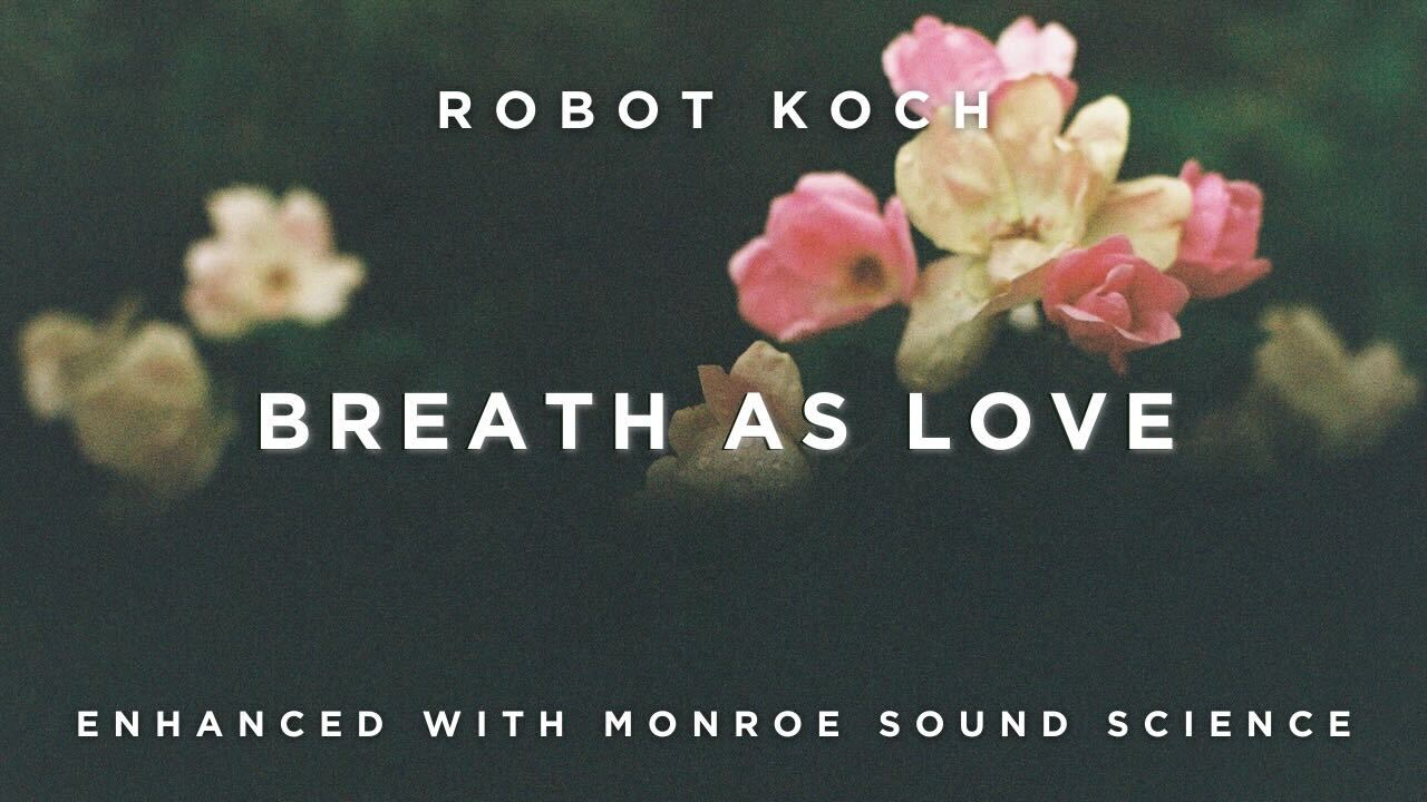 Breath as Love – The Monroe Institute