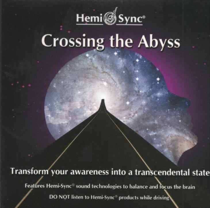 Crossing the Abyss – The Monroe Institute