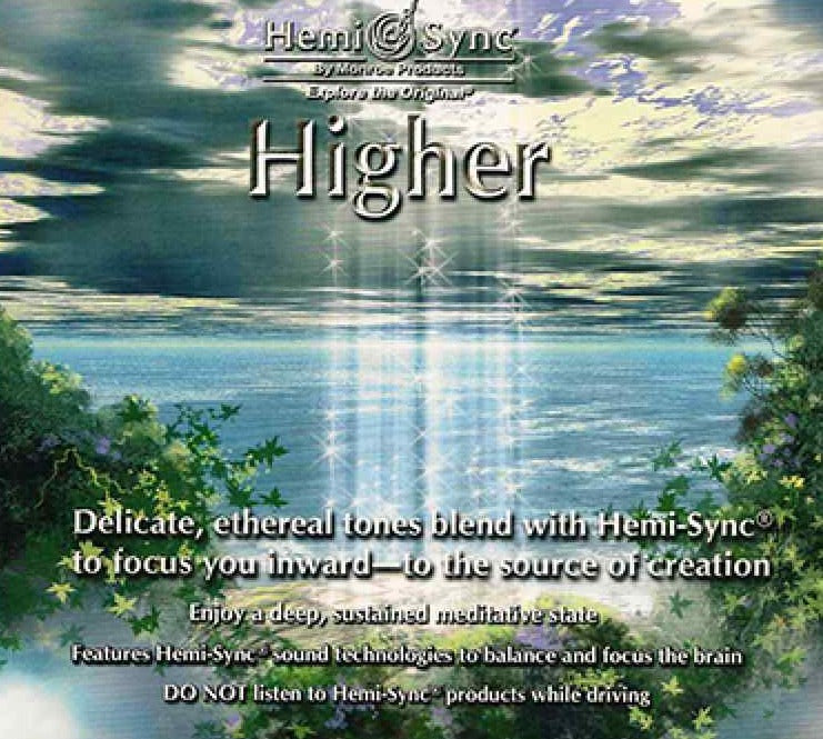 Higher – The Monroe Institute